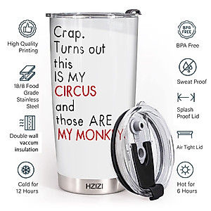 Crap. Turns Out This Is My Circus & These Are My Monkeys Funny Mothers Day Gifts for Mom, Mother, Mommy – Sarcastic Funny Mom Gifts from Daughter Son Funny Mom Tumbler With Lid 20oz Travel Coffee Mug