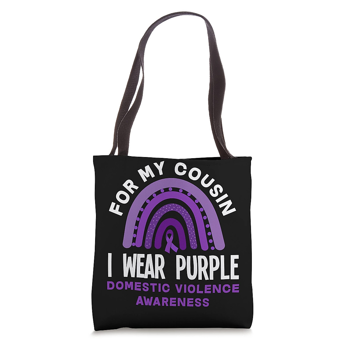 I Wear Purple For My Cousin Domestic Violence Awareness Tote Bag