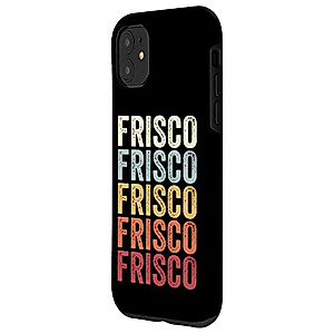 iPhone 11 Frisco Texas Frisco TX Retro Vintage Text Case