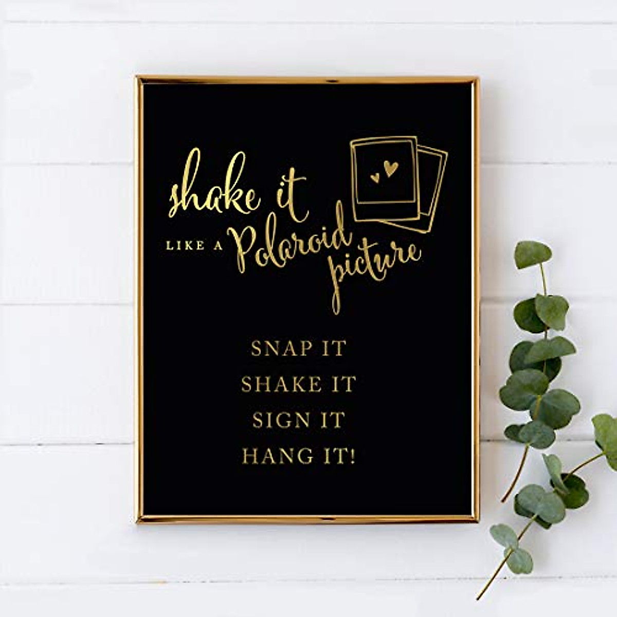 Andaz Press Wedding Party Signs, Black and Metallic Gold Ink, 8.5x11-inch, Shake it Like a Polaroid Picture - Snap It, Shake It, Sign It, Hang It, 1-Pack, Unframed
