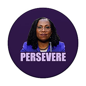 PERSEVERE Judge Ketanji Brown Jackson SCOTUS KBJ Meme PopSockets Swappable PopGrip