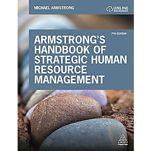 Armstrong's Handbook of Strategic Human Resource Management: Improve Business Performance Through Strategic People Management