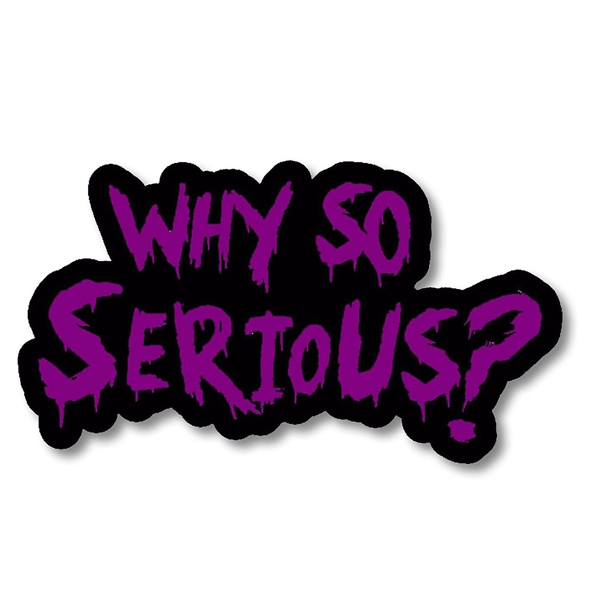 Why So Serious #2 Joker Evil Body Window Bumper Car Truck Laptop Cup Cooler Vinyl Sticker Decal Purple 7" Model WssFCPrP