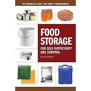 Food Storage for Self-Sufficiency and Survival: The Essential Guide for Family Preparedness