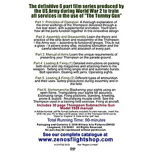 Mastering the Thompson Submachine Gun in Six Parts: Six US Army Training Films with Thompson Manual included on the DVD