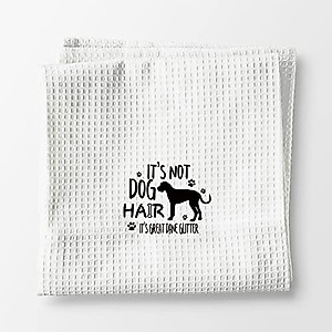 It’s Not Dog Hair It’s Great Dane Glitter Hand Towels Kitchen Towels Dish Towels,Funny Dog Decor Towels,Dog Lovers Dog Mom Girls Women Gifts