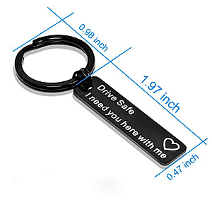 Drive Safe Keychain I Need You Here With Me Gifts for Husband Dad Boyfriend Gifts Valentines Day Father's day BirthdayGift (Black-drive-Safe)