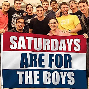 Saturdays are Boys Flag Fraternities Parties Dorm Room Balcony Decor Banner College Flags 3x5 Feet