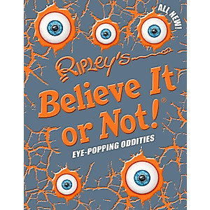 Ripley's Believe It Or Not! Eye-Popping Oddities (12) (ANNUAL)