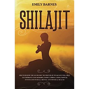 Shilajit Complete Guide: Discover how the Ayurvedic ´Destroyer of Weakness´ will help you improve your memory, energy, libido, looks, immune system and overall mental and physical health.