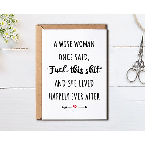 OystersPearl A Wise Woman Once Said Fuck This Shit And She Lived Happily Ever After - Greeting Card - Women's Birthday Greeting Card - Mother's Day Card, 5 x 7 inches