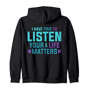 Purple Teal Ribbon I Have Time To Listen Your Life Matters Zip Hoodie