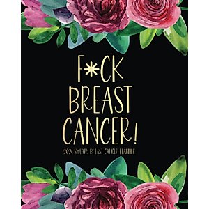 F*ck Breast Cancer: 2024 Sweary Breast Cancer Planner