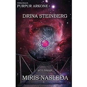 Miris Nasledja (Trilogija Purpur Arkone) (Serbian Edition)