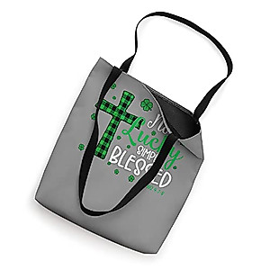 Not Lucky Simply Blessed Cross Christian St Patricks Day Tote Bag