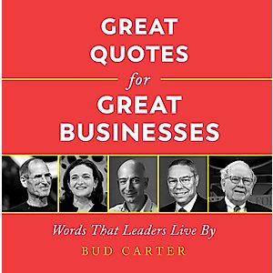 Great Quotes for Great Businesses: Words That Leaders Live By (Ignite Reads)