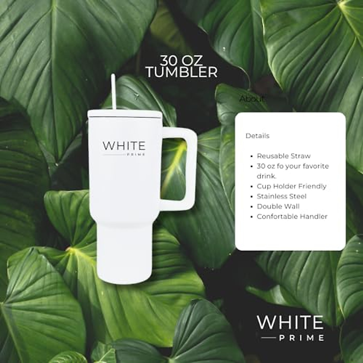 WHITE Prime 30 oz Tumbler | Simple Elegant Modern | Stainless Steel Double Wall Tumbler with handle and Straw Lid | Reusable Water Bottle Travel Mug | Cupholder Friendly | Drinkware Flasks