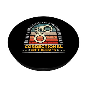 No Job Is More Dangerous Or Thin Silver Corrections Officer PopSockets Swappable PopGrip