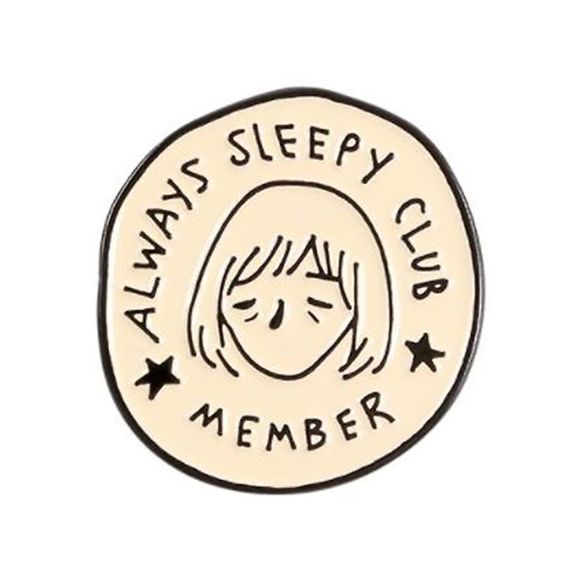 Always Sleepy Club Remeber Enamel Pin Meme Funny Lazy Always Tired Round Badge Brooches Lapel Pin For Friends Gifts