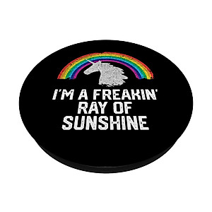 I'M A FREAKIN' RAY OF SUNSHINE Funny Rainbow Unicorn Quote PopSockets Standard PopGrip