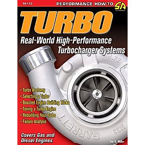 Turbo: Real World High-Performance Turbocharger Systems (S-A Design)
