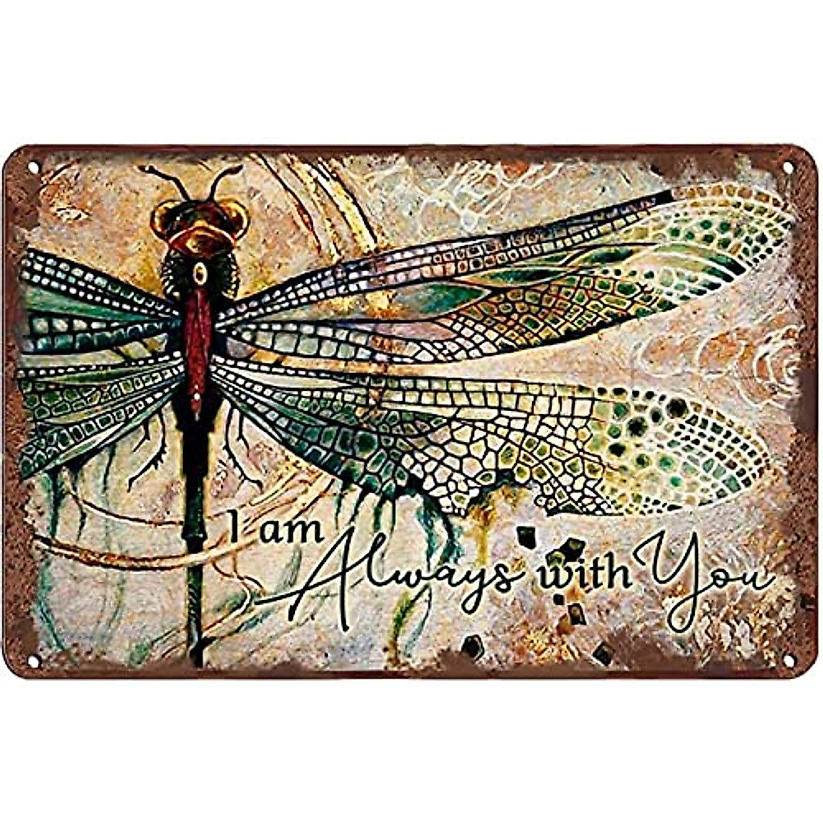 WZVZGZ Creative Tin Sign Dragonfly I Am Always with You Funny Novelty Metal Retro Wall Decor for Home Gate Garden Bars Restaurants Cafes Office Store Pubs Club Gift -6x8 inches