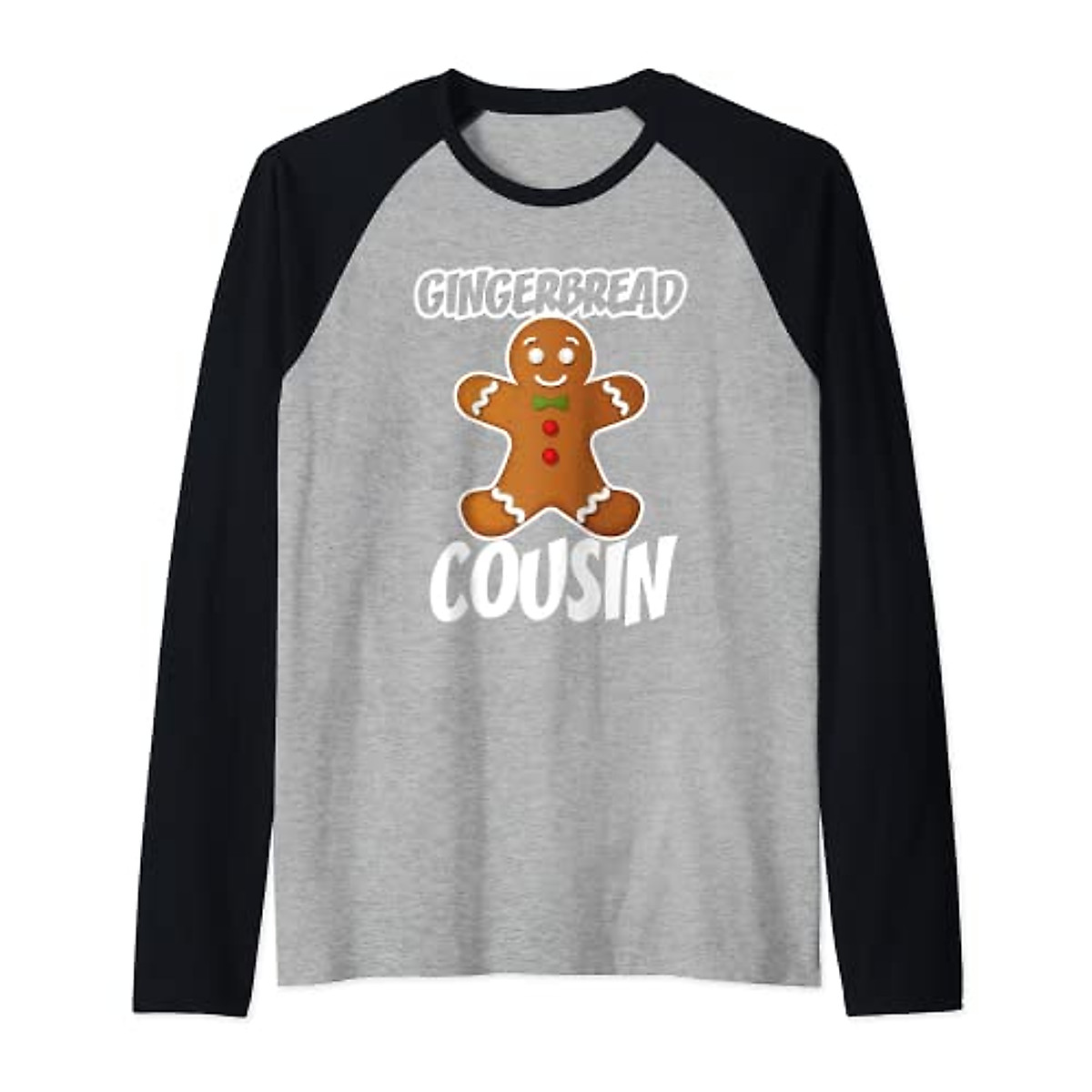 Gingerbread Cousin Christmas Stocking Stuffer Raglan Baseball Tee