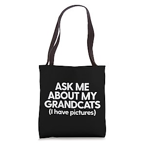 Grandcats Cat Grandmom Granddad Ask Me About My Grandcats Tote Bag