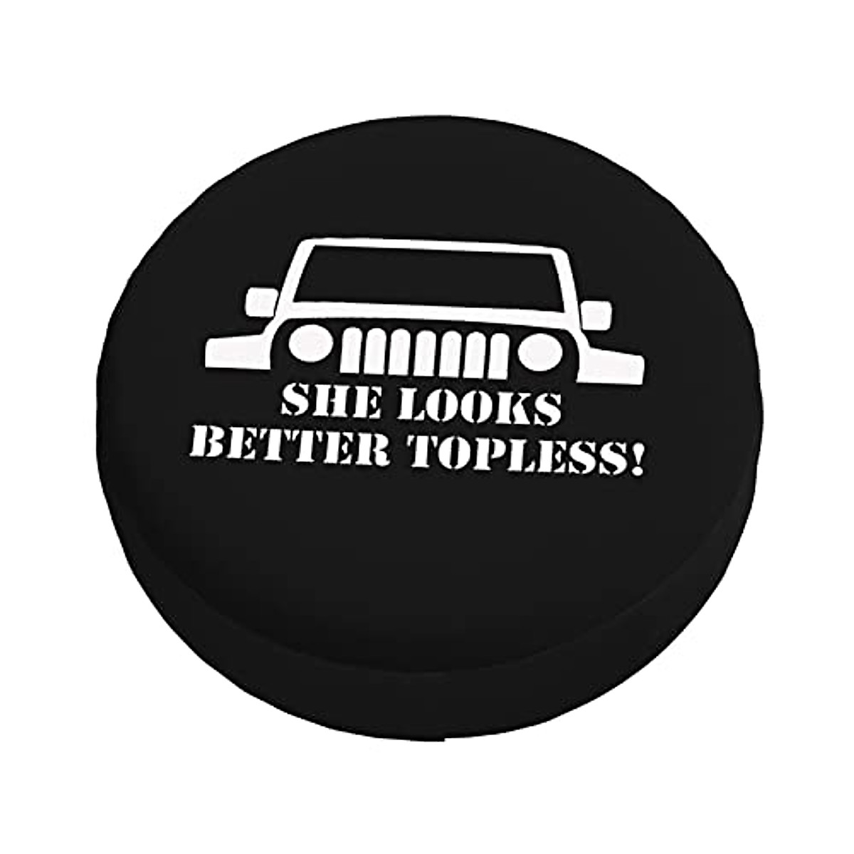 She Looks Better Topless,Funny Tire Cover Universal Fit Spare Tire Protector for Truck SUV Trailer Camper Rv