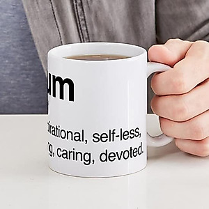 CafePress Mum Inspirational Mug Ceramic Coffee Mug, Tea Cup 11 oz