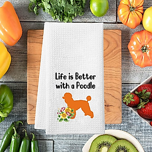 Poodle Dog Kitchen Towel Life is Better with a Poodle Kitchen Tea Bar Towel Puppy Dog Sweet Home Gift Towel Poodle Owner Gift