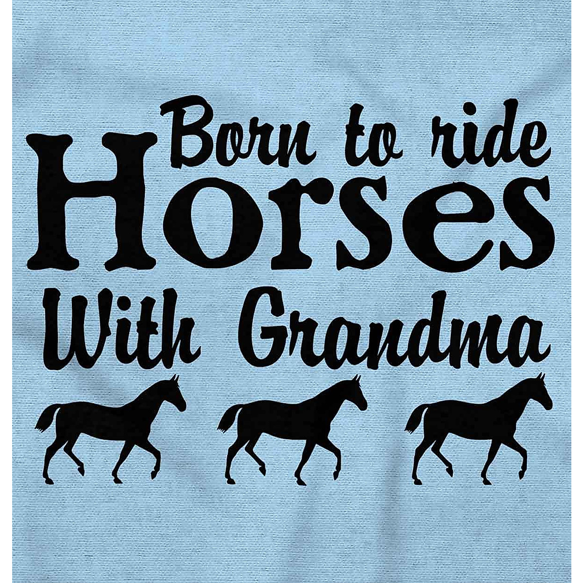 Born To Ride Horses With Grandma Baby Romper Boys or Girls