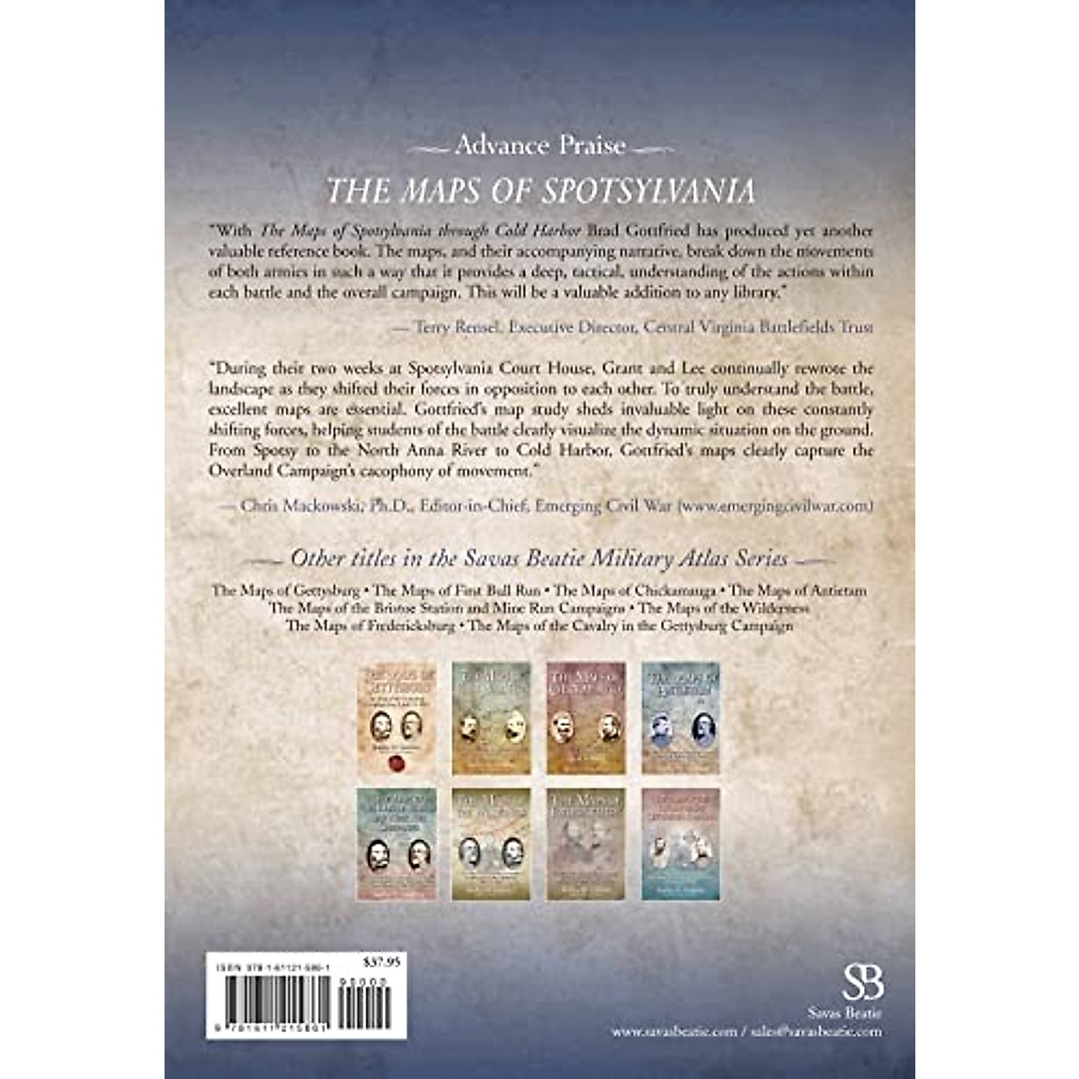 The Maps of Spotsylvania through Cold Harbor: An Atlas of the Fighting at Spotsylvania Court House and Cold Harbor, Including all Cavalry Operations, ... 3, 1864 (Savas Beatie Military Atlas Series)