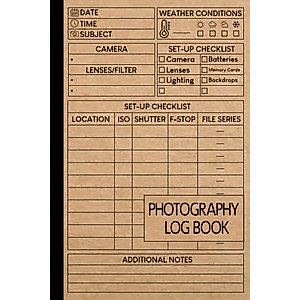 Photography Log Book: Photographer Journal to Track Camera Settings, Photography record log, Photo Shooting Skill, A Great Gift for Photographers