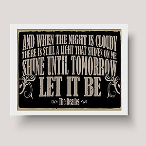 The Beatles-"Let It Be" Song Lyrics Art -10 x 8" Vintage Replica Sign Print-Ready to Frame. Retro Music Decor for Home-Office-Studio-Cave! Perfect Gift for Beatles Fans! Printed on Photo Paper.