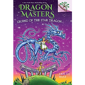 Legend of the Star Dragon: A Branches Book (Dragon Masters #25)
