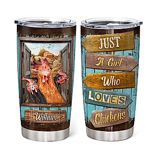Hyturtle Personalized Chicken Tumbler Gifts for Chicken Lovers - Chicken Farm Birthday Gifts for Women - Chicken Lady Tumbler - Just A Girl Who Loves Chickens Custom Name 20oz Stainless Steel Tumbler