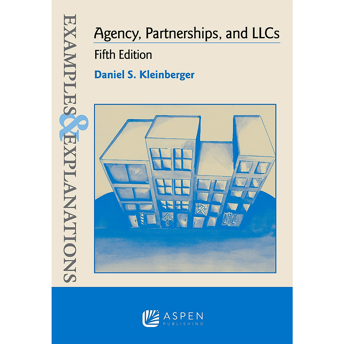 Examples & Explanations for Agency, Partnerships, and LLCs