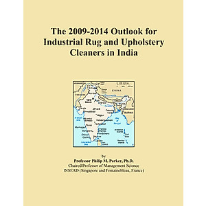 The 2009-2014 Outlook for Industrial Rug and Upholstery Cleaners in India