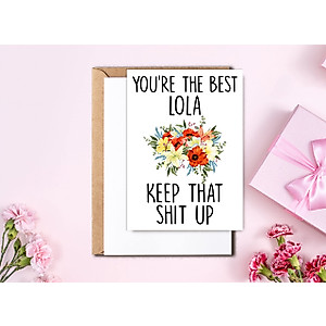 Lola Birthday Card - You're The Best Lola Keep That Shit Up - Funny Card Lola - Thank You Lola Gift - Greeting Card For Lola