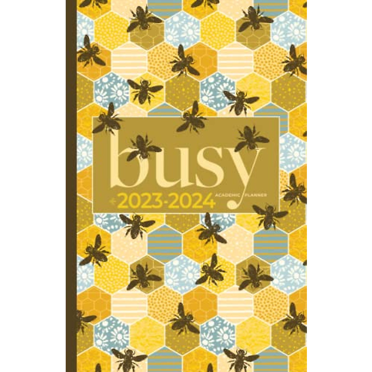 Academic Planner 2023-2024 Small | Busy Bumble Bee Hive: July - June | Weekly & Monthly | US Federal Holidays and Moon Phases