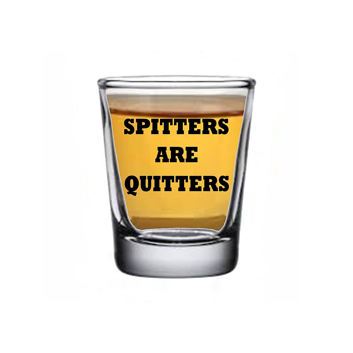 Rogue River Tactical Sarcastic Funny Spitters and Quitters Shot Glass, Gift Idea for Friend, Coworker or Boss, 1.5 Ounce