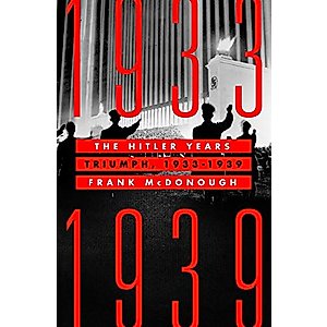 The Hitler Years: Triumph, 1933-1939