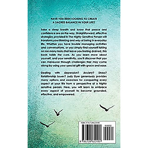 The Highly Sensitive: How to Find Inner Peace, Develop Your Gifts, and Thrive