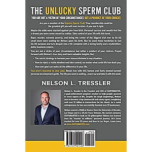 The Unlucky Sperm Club: You are Not a Victim of Your Circumstances but a Product of Your Choices