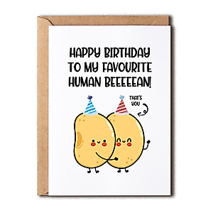 EruditeGifts Happy Birthday To My Favourite Human Bean - Card For Women And Men - Romantic Card Gifts For Her And Him - Funny Birthday Card