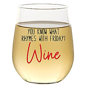 Rhymes With Friday - Funny Wine Glass for Women, Best Friend Gift For Women, Funny Gifts for Her, Birthday Gifts for Women or Men, Unique Gift for Girlfriend, Sister, BFF, 15oz Stemless Wine Glass