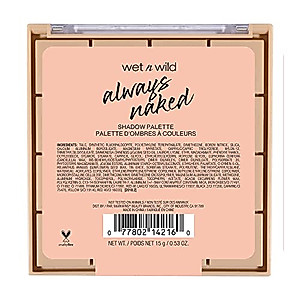 wet n wild Always Naked Eyeshadow Palette, Nude Neutral Eye Makeup, Blendable, Warm And Cool Nude Pigments, Matte, Shimmer, Glitter, Creamy Smooth