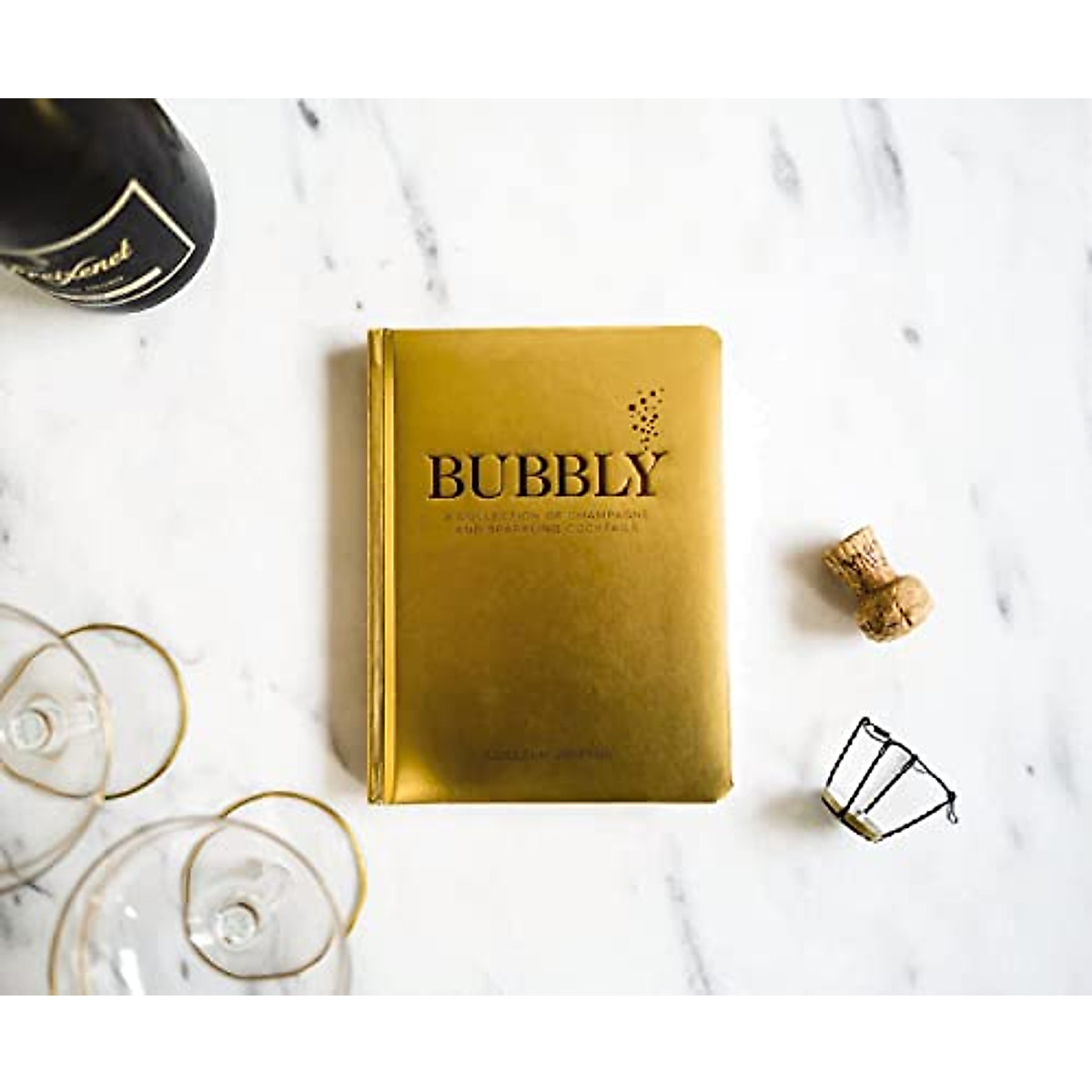 Bubbly: A Collection of Champagne and Sparkling Cocktails (Celebrate In Style with over 60 Festive Cocktail Recipes)