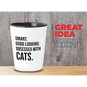 Flairy Land Funny Sarcasm Shot Glass 1.5oz - Smart Obsessed Cats - Sarcastic Joke Humor Comedy Boss Coworker Adult